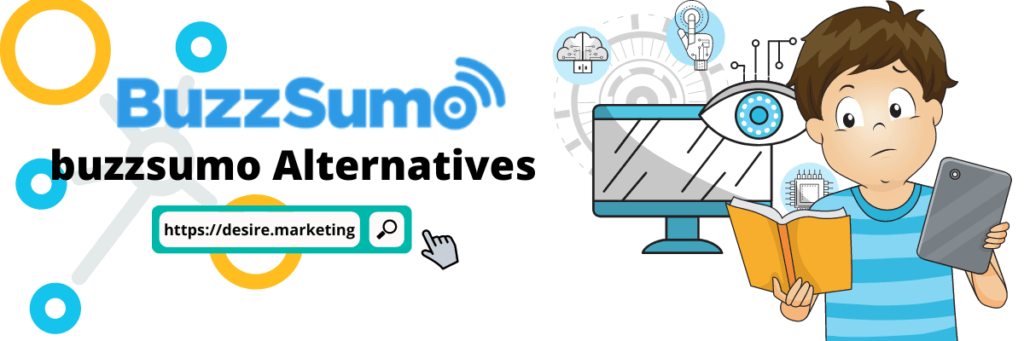Top 10 BuzzSumo Alternatives and Competitors in 2024 | Desire Marketing