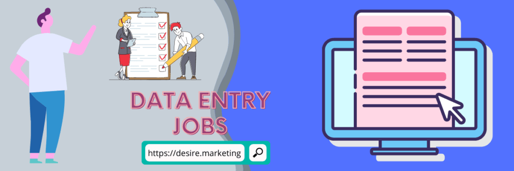 Complete Guide to Data Entry Jobs In 2024 - Desire Marketing