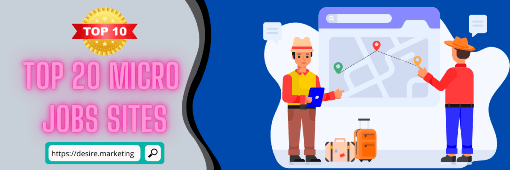 Top 20 Micro Jobs Sites For Making Money Fast [2023 Update]