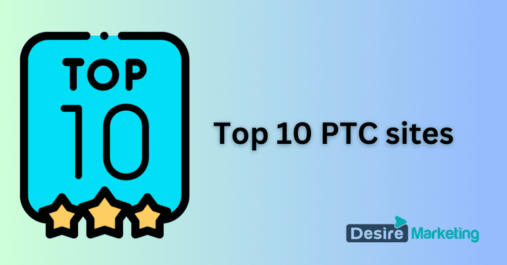 Top 10 PTC Sites [2024 Update List]