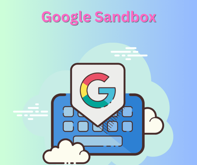 How to Get Out of Google Sandbox [2024 Guide] | Desire Marketing