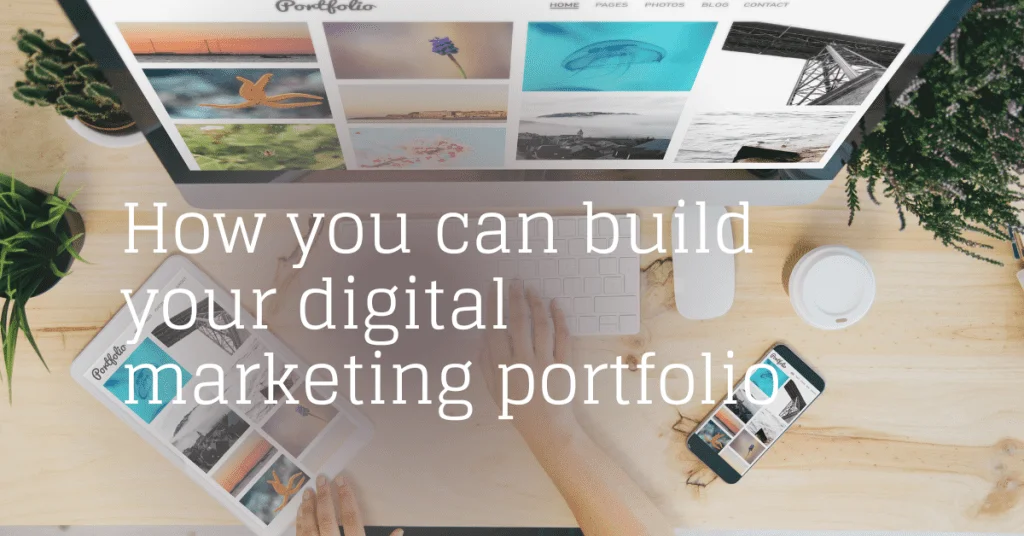 How to Build a Digital Marketing Portfolio: A Step-by-Step Guide ...