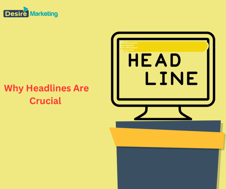 What Is Headline and Why Is It Important? | Desire Marketing