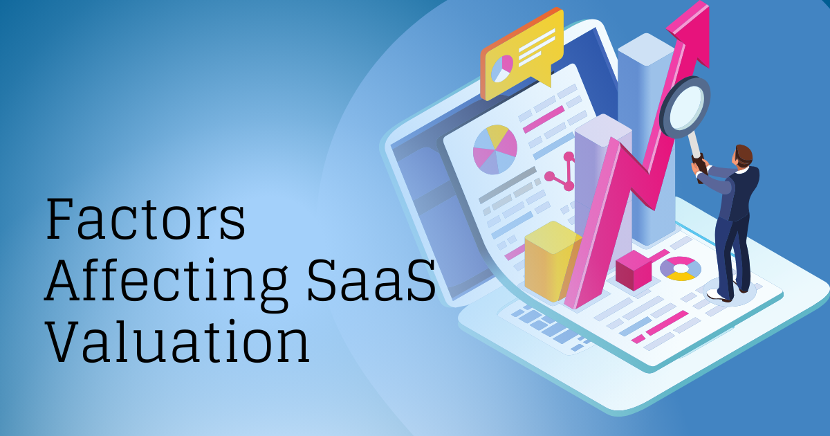 SaaS Valuation: Your Guide to Understanding and Maximizing Your ...