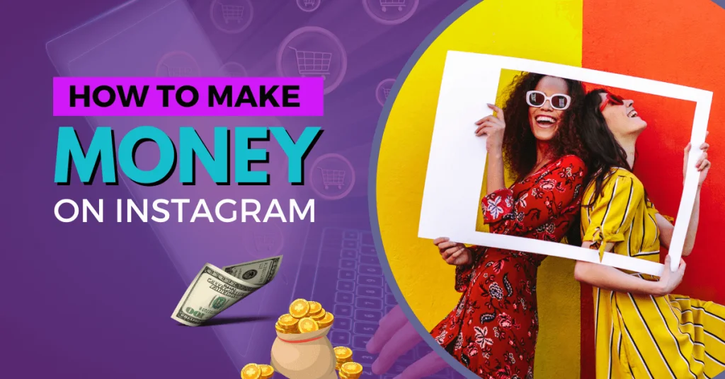 How to Make Money on Instagram in 2026: 10 Proven Strategies | Desire ...